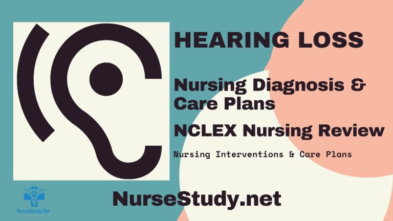 Hearing Loss Nursing Diagnosis & Care Plan - NurseStudy.Net