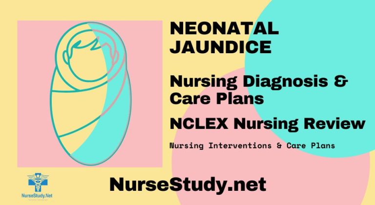 Neonatal Jaundice Nursing Diagnosis & Care Plan - NurseStudy.Net